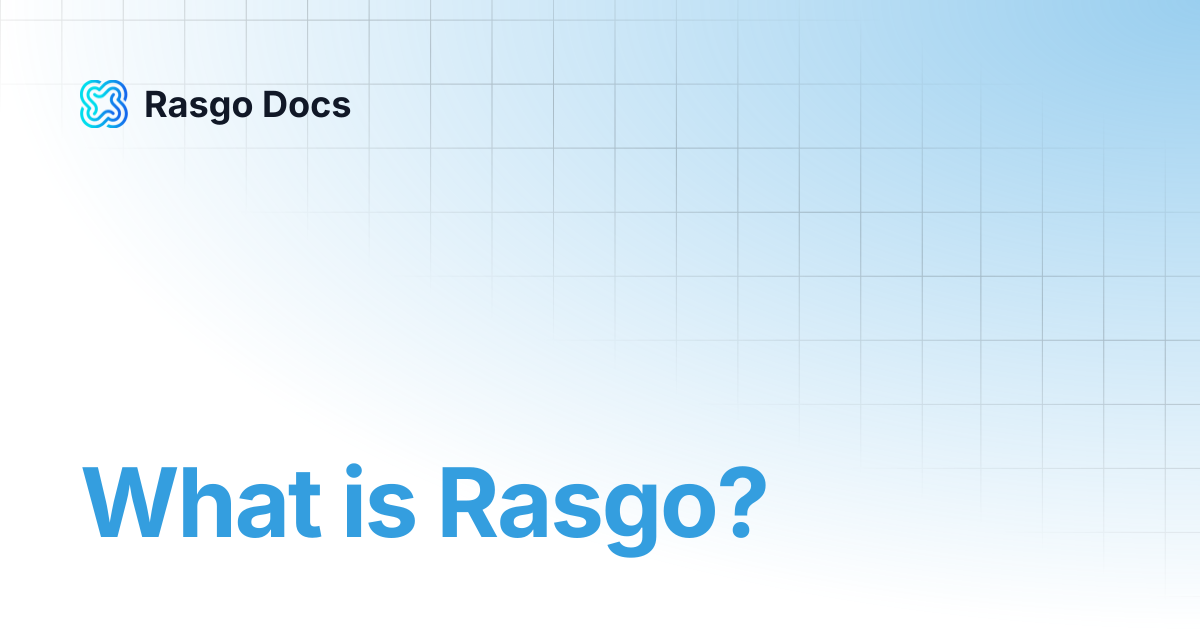 What is Rasgo? | Rasgo Docs